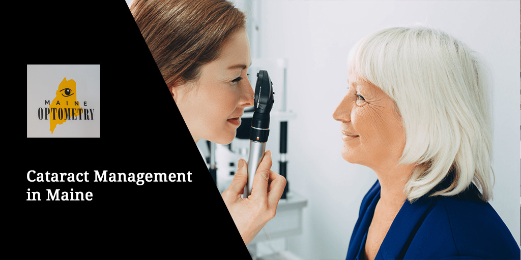 Cataract Management in Maine | Maine Optometry
