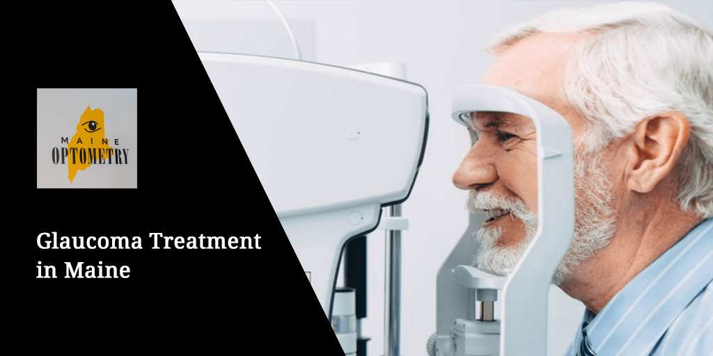 Glaucoma Treatment in Maine | Maine Optometry