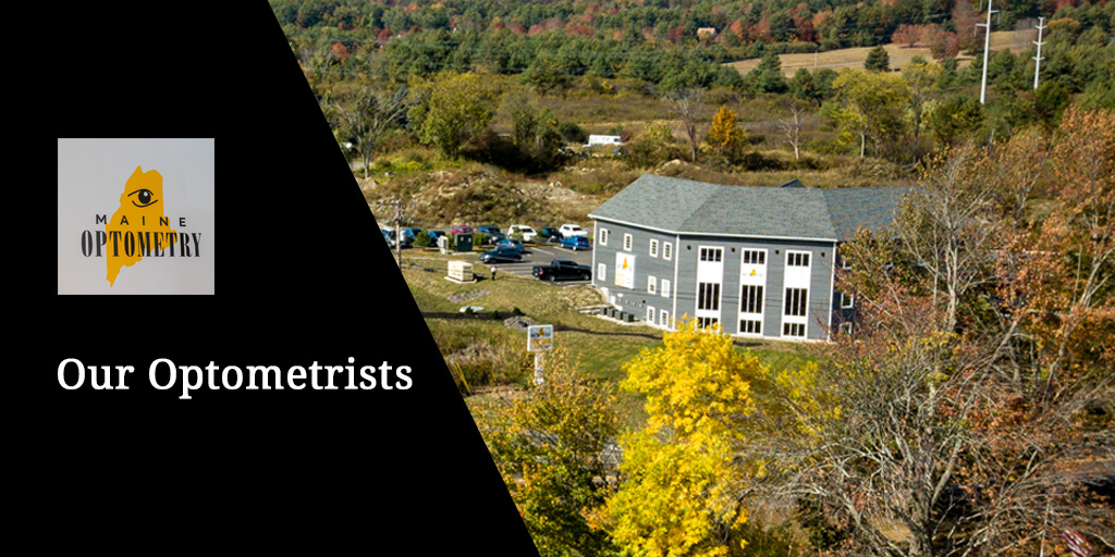 Our Doctors | Eye Doctors in Maine | Maine Optometry